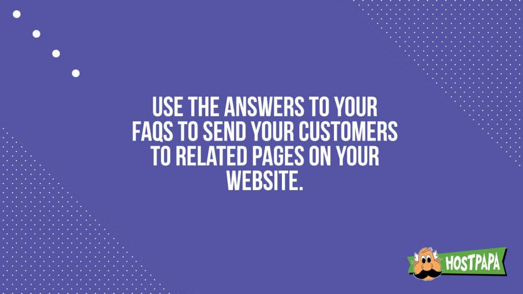 How to Write an FAQ Page That Your Customers Will Love - The HostPapa Blog
